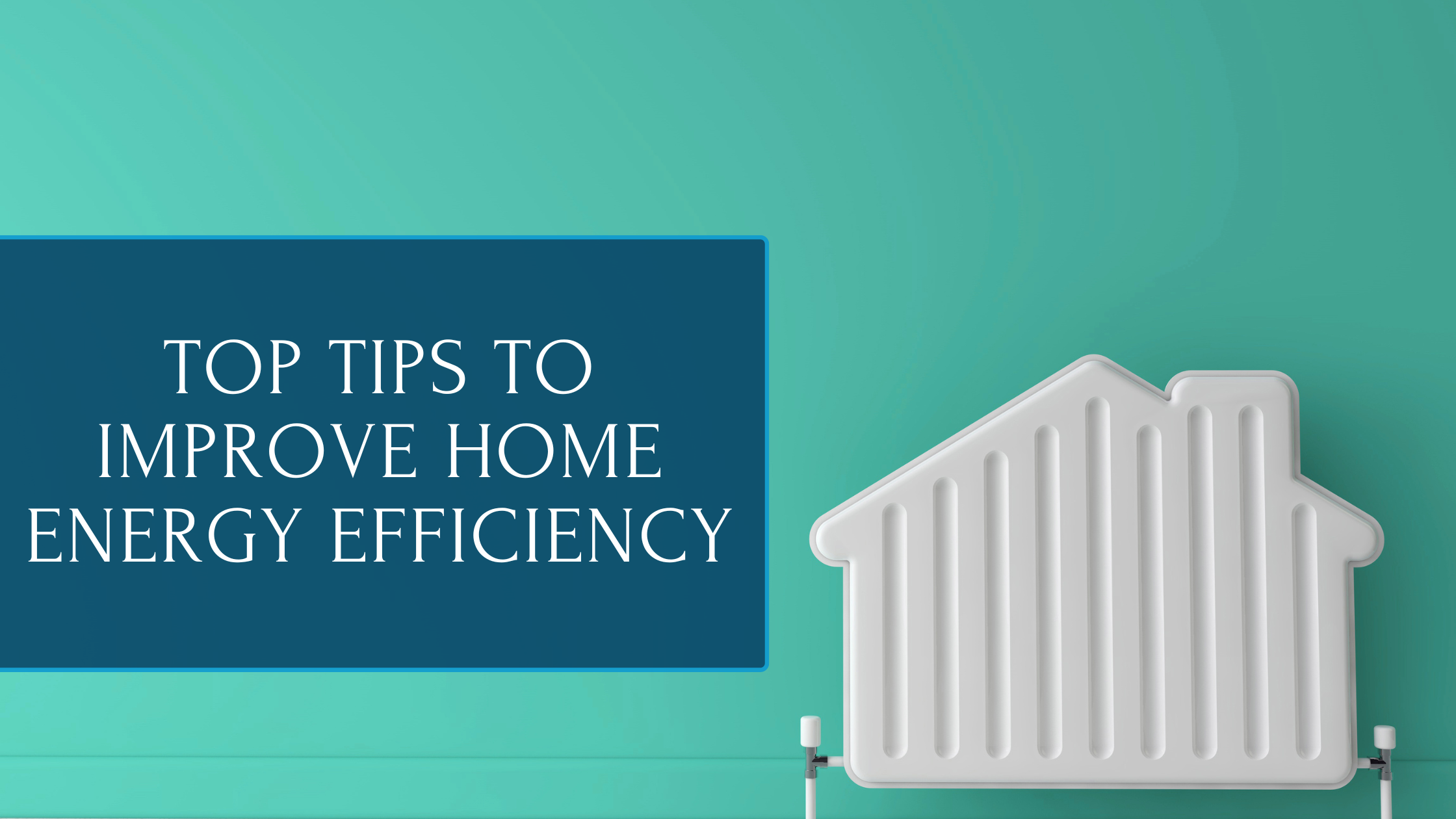 Five Ways to Improve Home Energy Efficiency